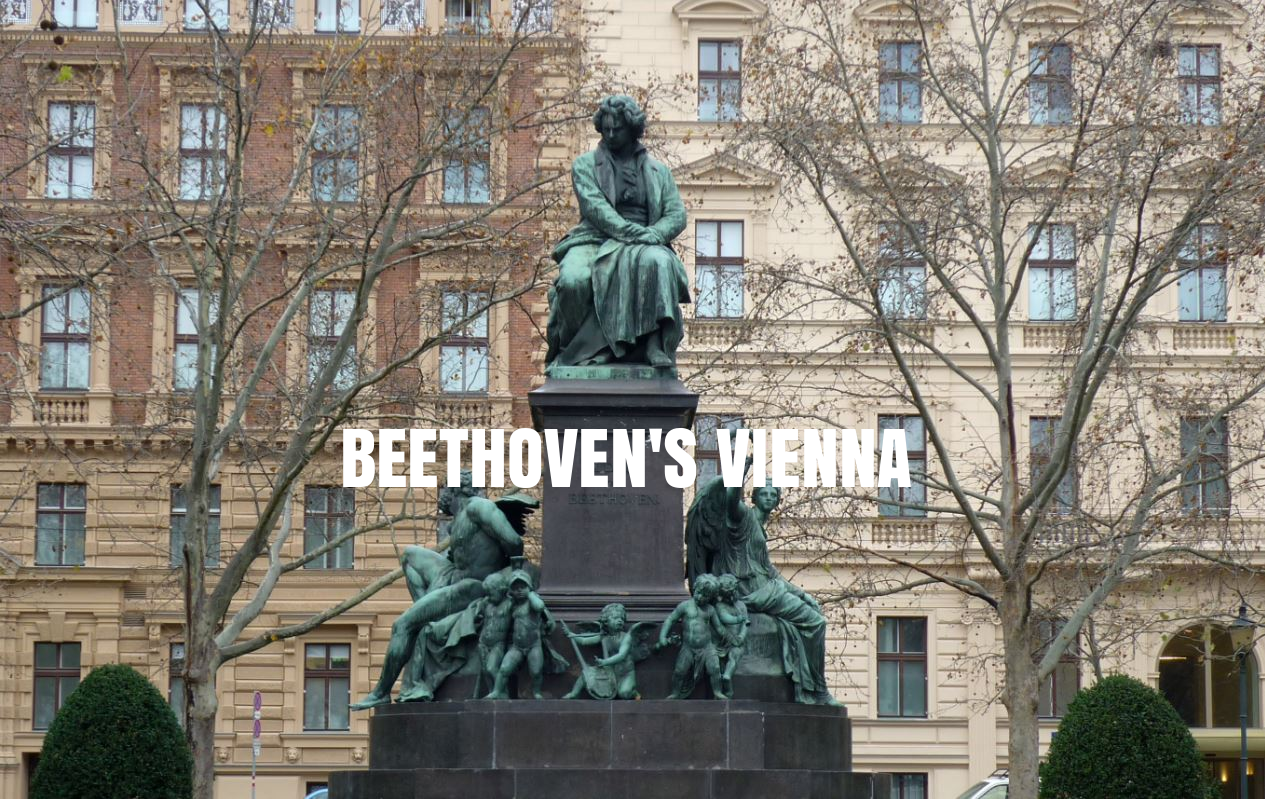 Destinations: Walk The Streets, Parks And Palaces Of Beethoven’s Vienna ...