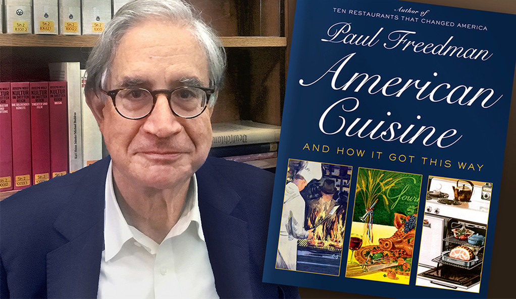 New Books On Food: “American Cuisine” By Paul Freedman – 200 Years Of ...