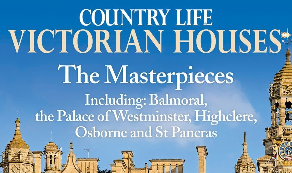 Special Magazine Issues: Country Life “Victorian Houses- The ...