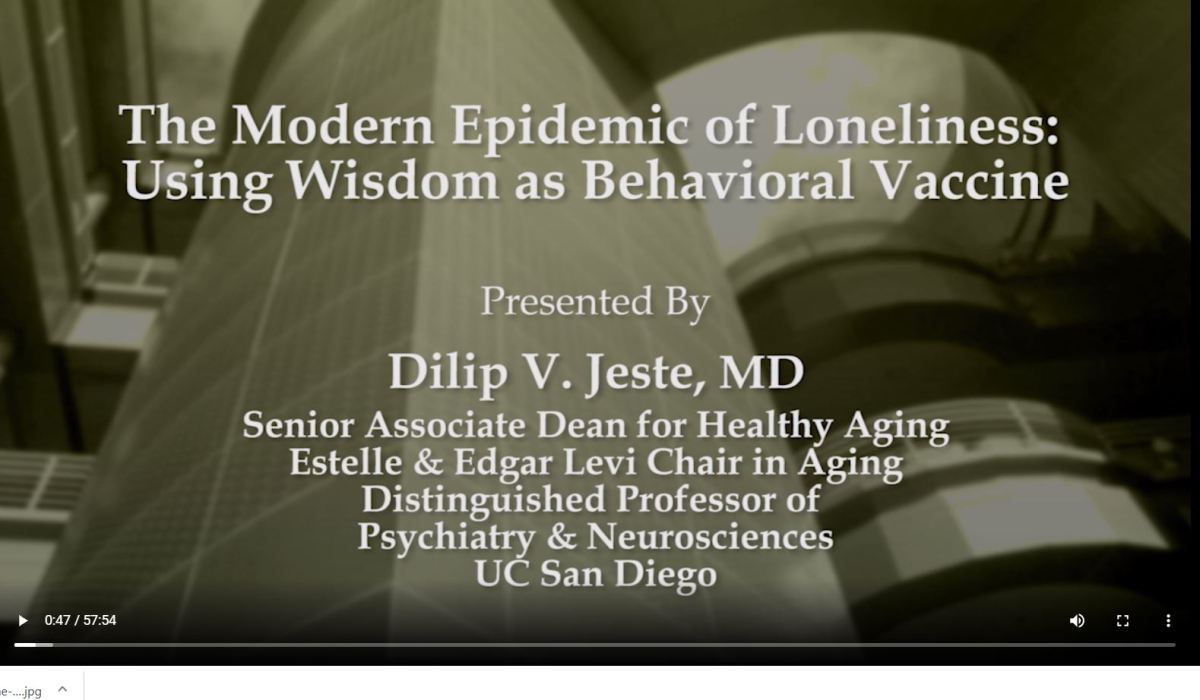 Aging: “The Modern Epidemic Of Loneliness” (UC San Diego Video ...