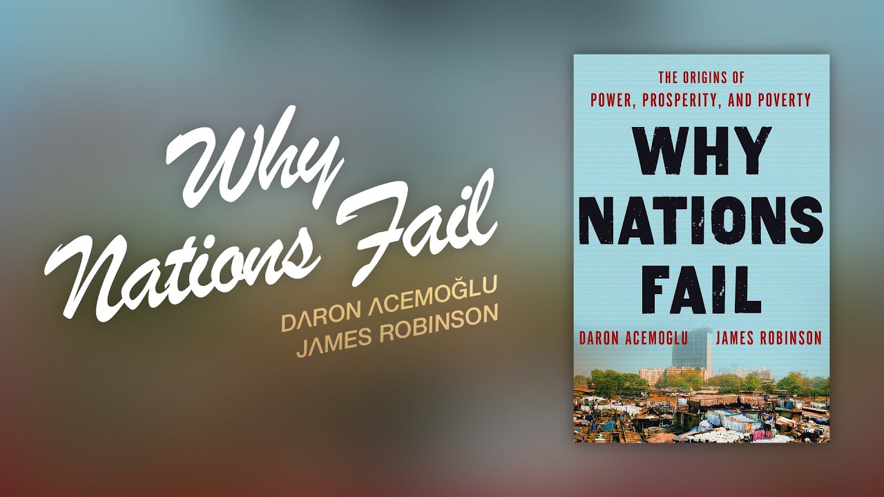History & Politics: “Why Some Nations Prosper And Others Fail” (Big ...