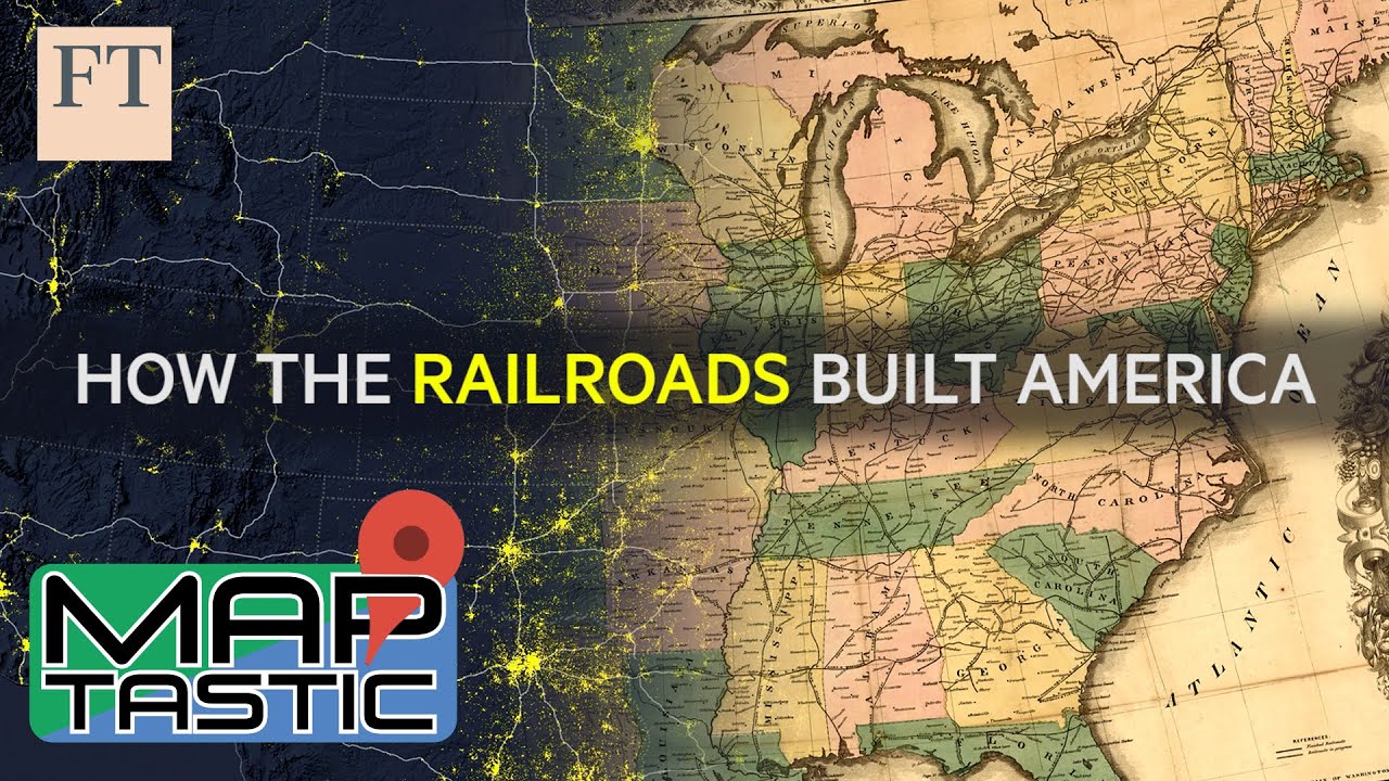History: “How The Railroads Built America” Over 200 Years (Video ...