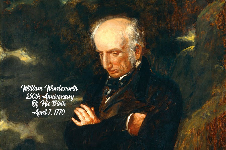 Today: 250th Anniversary Of William Wordsworth’s Birth – “That Inward ...