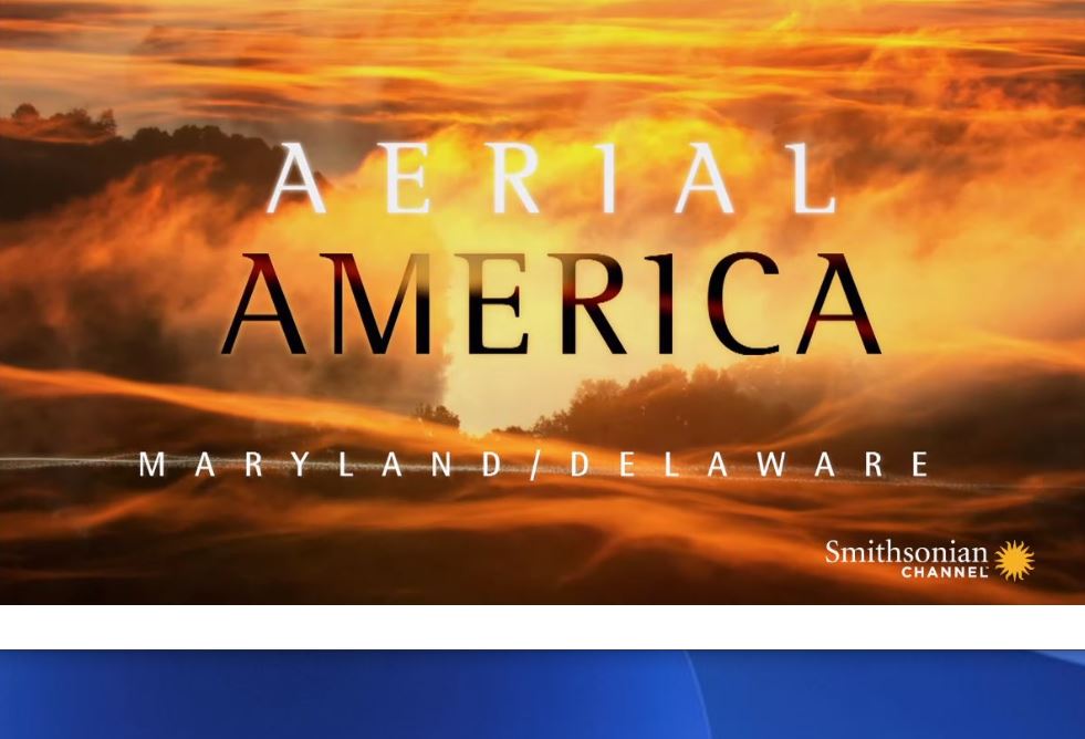 Top Travel Videos: “Aerial America – Maryland / Delaware” (Smithsonian ...