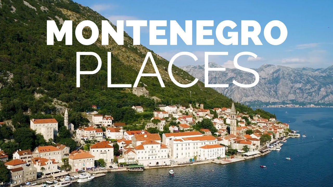 Top New Travel Videos: “Best Places To Visit In Montenegro” (Touropia ...