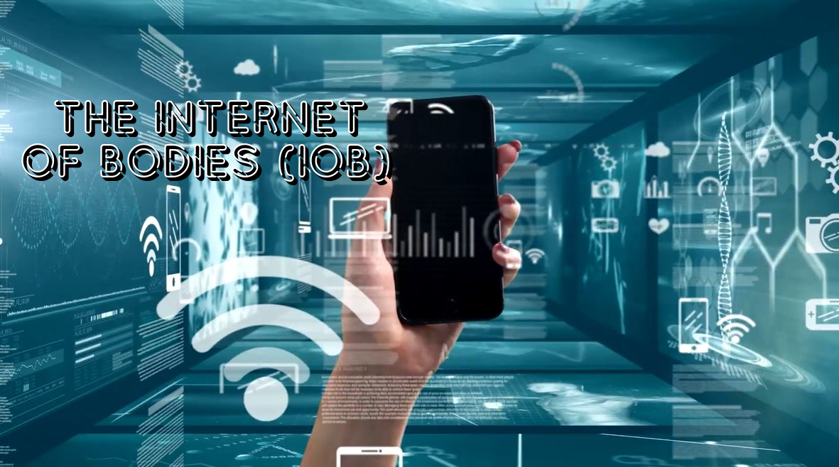 Smart Technology: ‘The Internet Of Bodies’ (IoB) | Boomers Daily