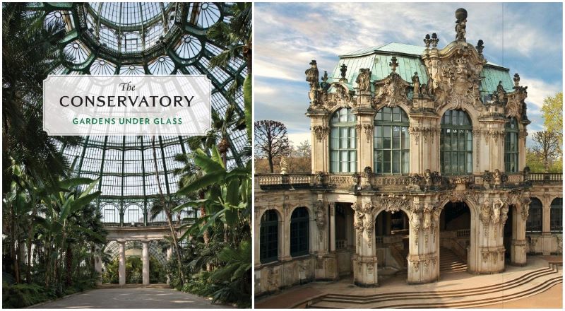 Architecture Books: ‘The Conservatory – Gardens Under Glass’ (Princeton ...
