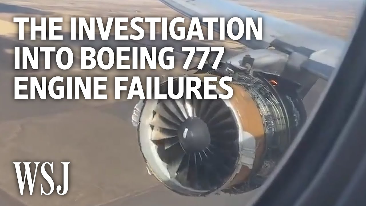Analysis: The Catastrophic Failures Of The Boeing 777 Aircraft Engines ...