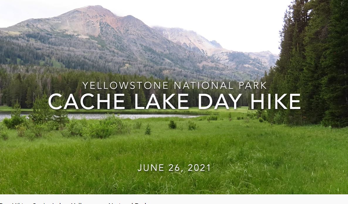 Hikes: Cache Lake In Yellowstone Park (4K) | Boomers Daily