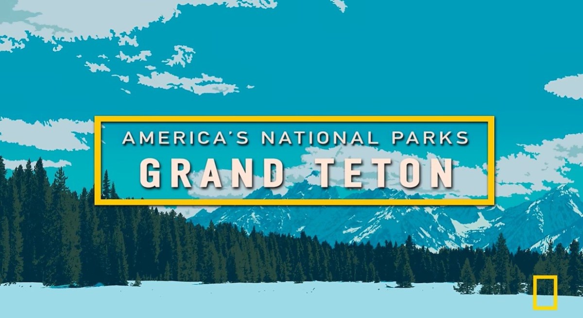 National Parks: “Surviving Grand Teton” In Wyoming | Boomers Daily
